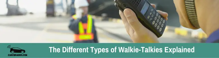 The Different Types of Walkie-Talkies Explained