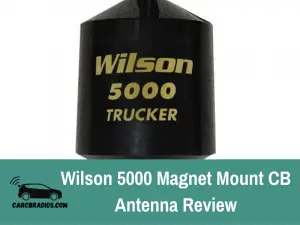 Wilson 5000 Magnet Mount CB Antenna Review - tested in 2026