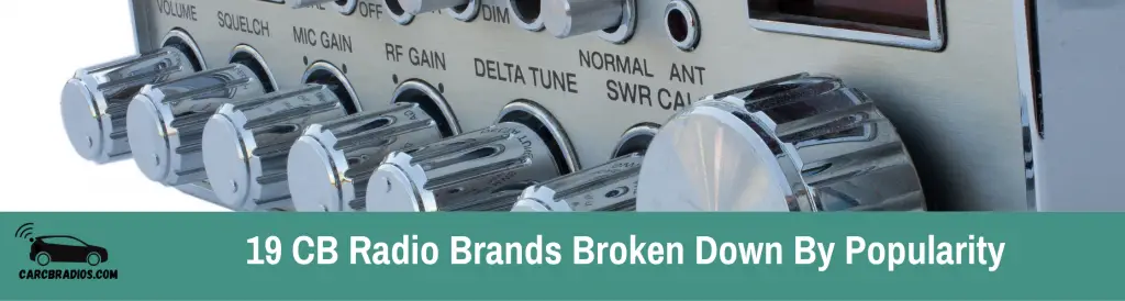 The 19 CB Radio Brands Broken Down By Popularity