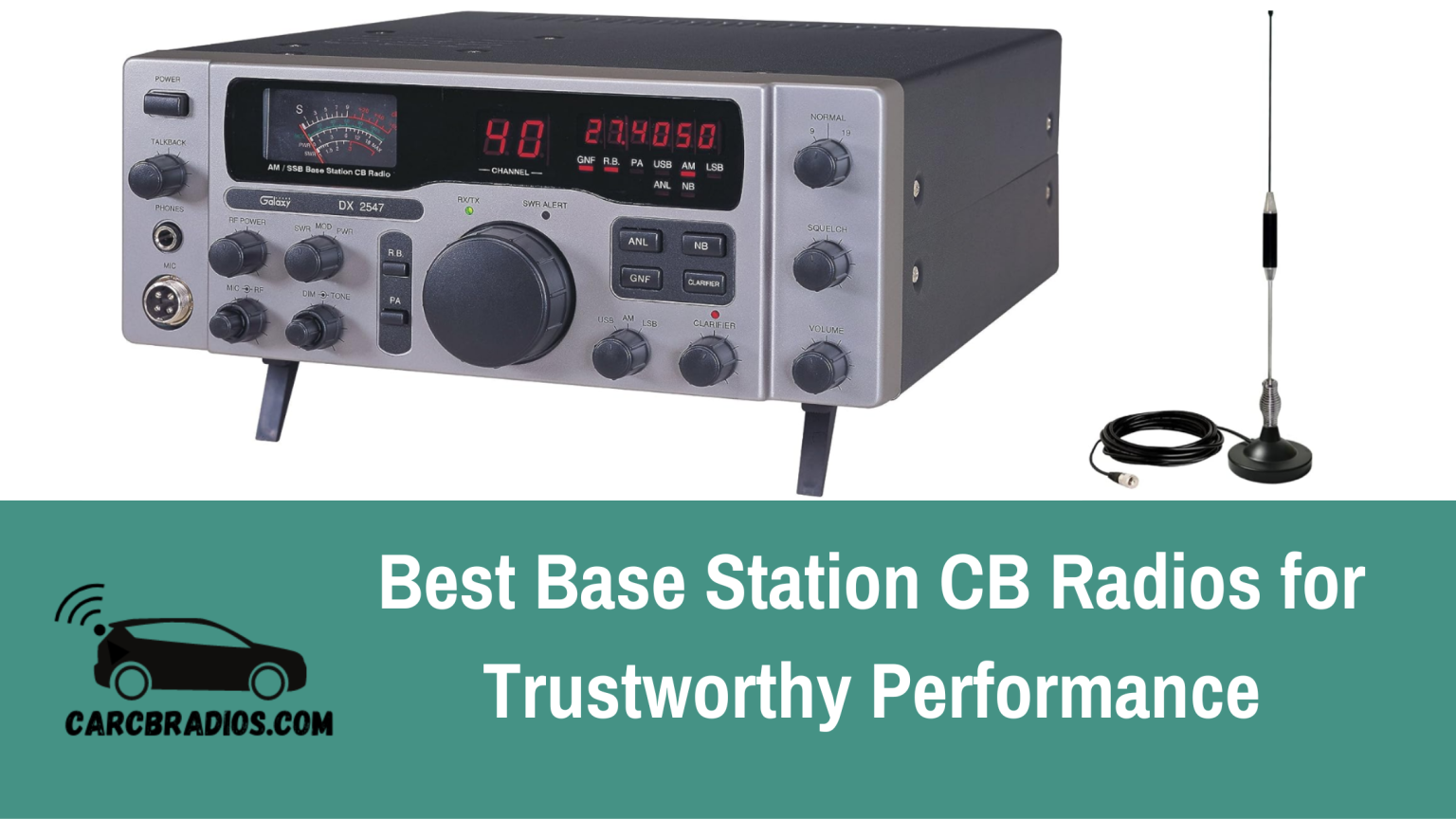 Best Base Station CB Radios for Trustworthy Performance