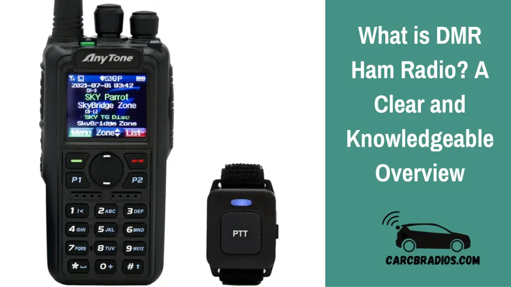 What is DMR Ham Radio? A Clear and Knowledgeable Overview