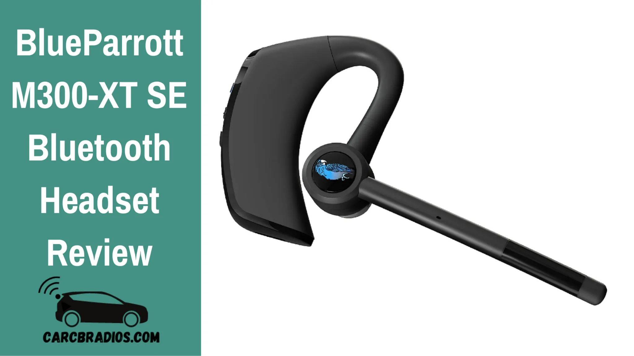 BlueParrott M300-XT SE Bluetooth Headset Review