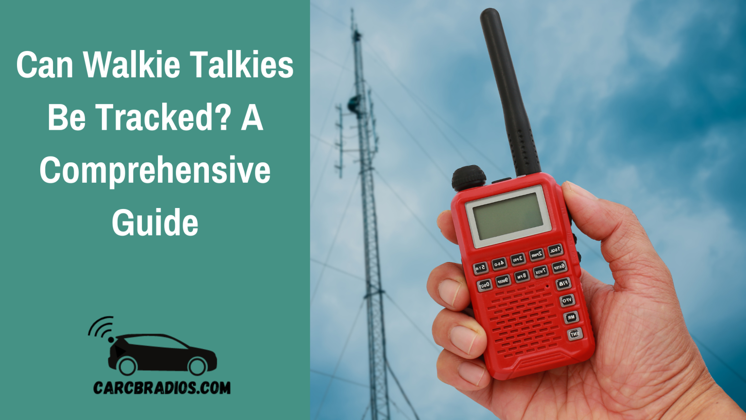 Can Walkie Talkies Be Tracked? A Comprehensive Guide - Car CB Radios